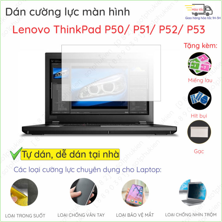 Dán màn hình cường lực laptop Lenovo ThinkPad P50/ P51/ P52/ P53/ P1 nano dẻo siêu mỏng trong ...