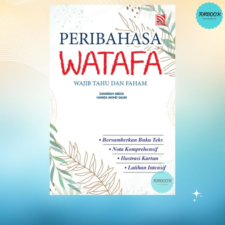 [FUNBOOK] Peribahasa Watafa 2023 ﻿Wajib Tahu dan Faham (9789670025124 ...