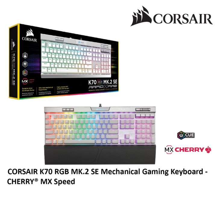CORSAIR K70 RGB MK.2 SE MECHANICAL GAMING KEYBOARD - CHERRY MX SPEED ( CH-9109114-NA ) | Lazada