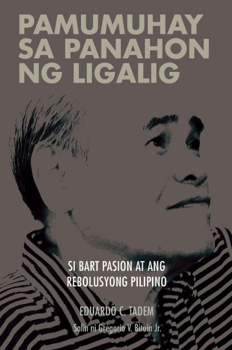 Pamumuhay sa Panahon ng Ligalig Si Bart Pasion at ang Rebolusyong Pilipino Salin ni Gregorio V ...