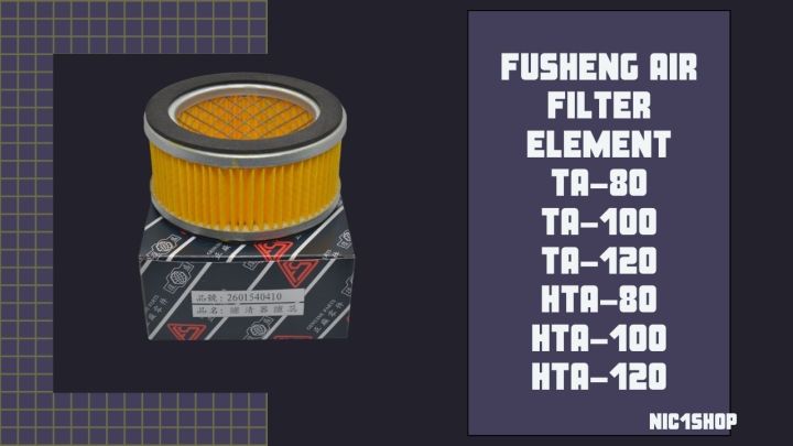 Fusheng Air Filter TA-80 TA-100 TA-120 HTA-80 HTA-100 HTA-120 | Lazada