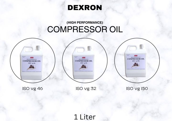 DEXRON HIGH PERFORMANCE COMPRESSOR OIL ISO VG 32, 46, 68,100, AND 150 ...