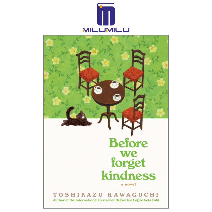 Before We Forget Kindness: A Novel (Before the Coffee Gets Cold Series, 5) Paperback by ...