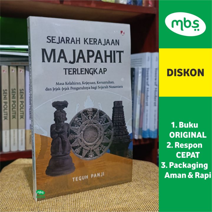 BUKU SEJARAH KERAJAAN MAJAPAHIT TERLENGKAP - Masa Kelahiran, Kejayaan, Keruntuhan, dan Jejak ...