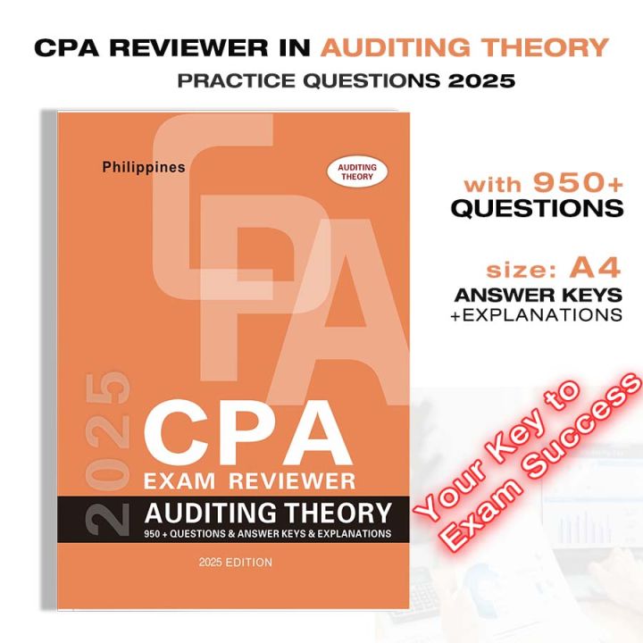 CPA Reviewer In Auditing Theory (950 + QUESTIONS & ANSWER KEYS & EXPLANATIONS) 2025 Edition ...