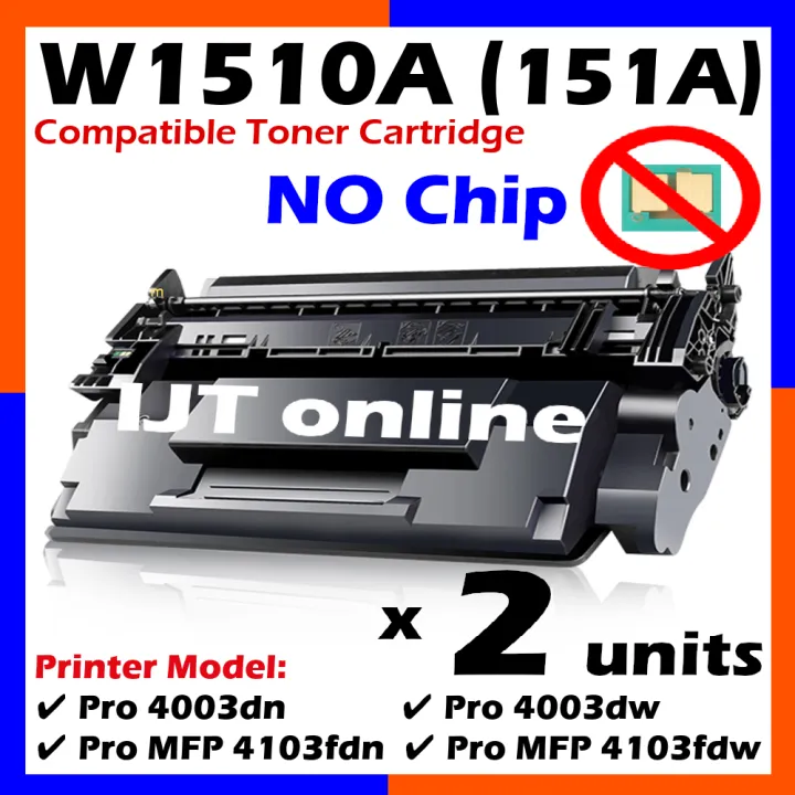 No Chip Compatible To Hp 151a Hp151a W1510a W1510x Laserjet Pro M 4003dn M 4003dw Pro Mfp
