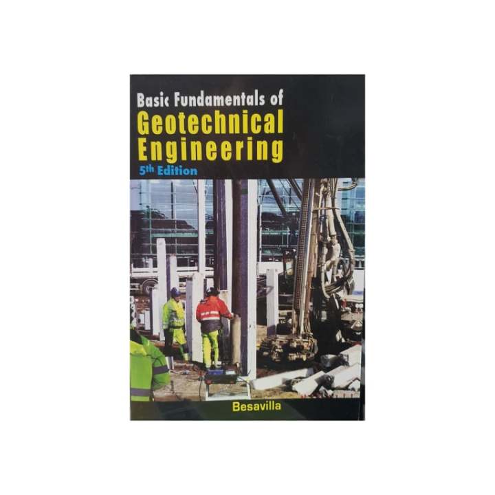 Basic Fundamentals of Geotechnical Engineering 5th Edition By Besavilla ... Basic Fundamentals of Geotechnical Engineering 5th Edition By Besavilla ...