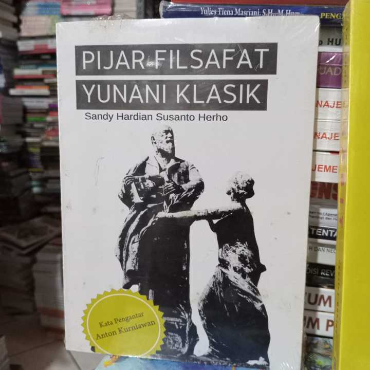 BUKU "PIJAR FILSAFAT YUNANI KLASIK" By SANDY HARDIAN SUSANTO HERHO ...