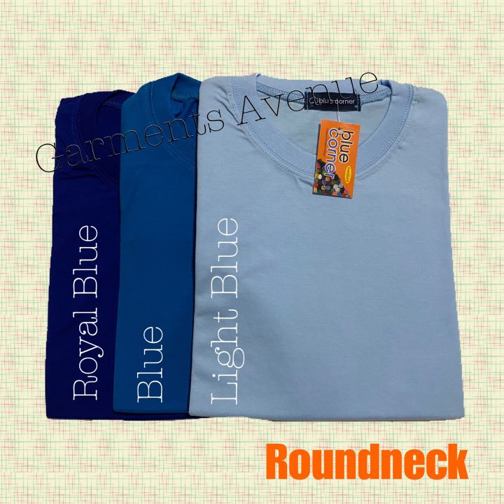 Blue Corner Plain Shirt (Roundneck - Blue and other colors) | Lazada PH