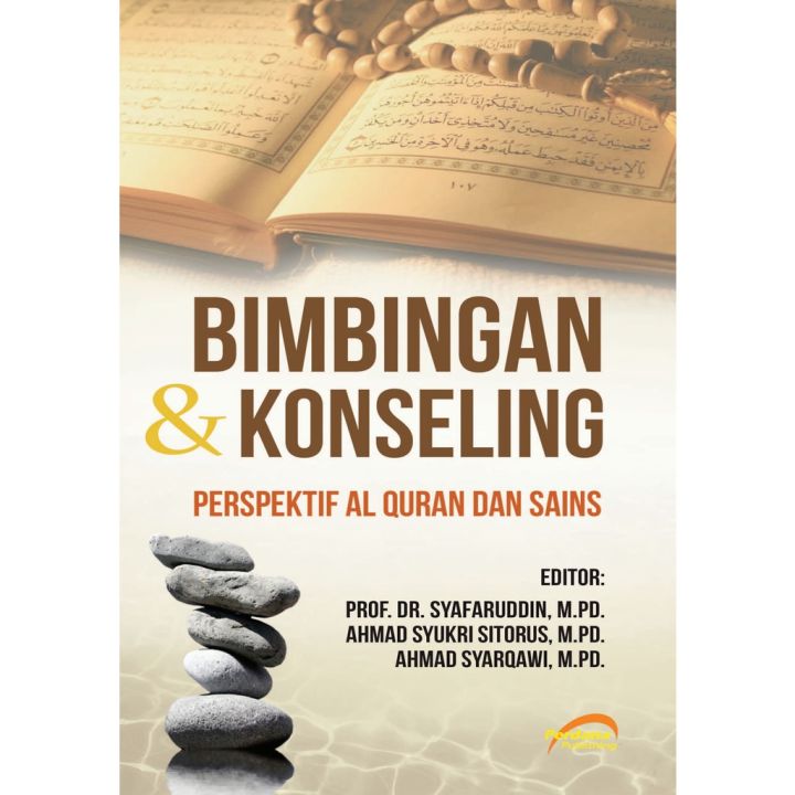 Bimbingan & konseling Perspektif Al-Qur'an Dan Sains by Prof.Dr. Syafaruddin | Lazada Indonesia