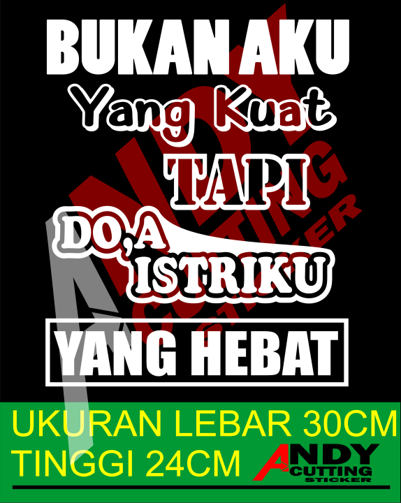 stiker mobil keren stiker tulisan kata-kata buat mobil BUKAN AKU YANG ...
