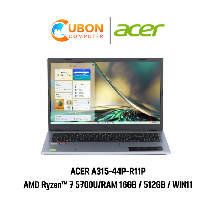 ACER A315-44P-R11P NOTEBOOK (โน๊ตบุ๊ค) AMD Ryzen™ 7 5700U/RAM 16GB / 512GB / WIN11 +OF ประกัน ...