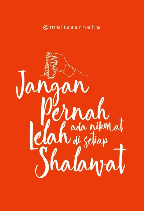 JANGAN PERNAH LELAH, ADA NIKMAT DI SETIAP SHALAWAT | Lazada Indonesia