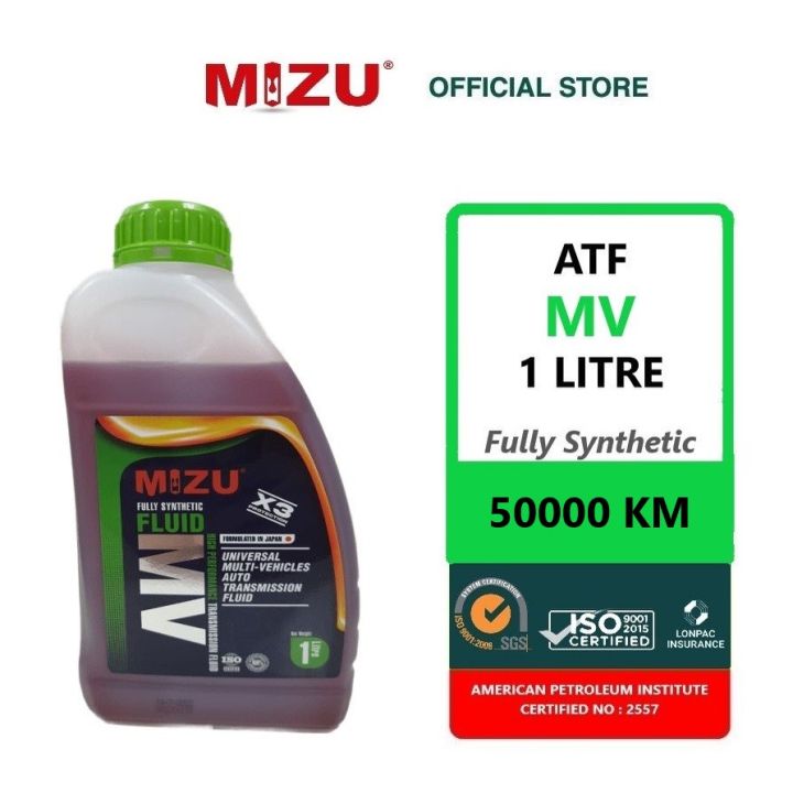 Mizu (NEW) ATF MV Fully Synthetic all car API Certified Insurance ISO 9001 Gear Auto Perodua ...
