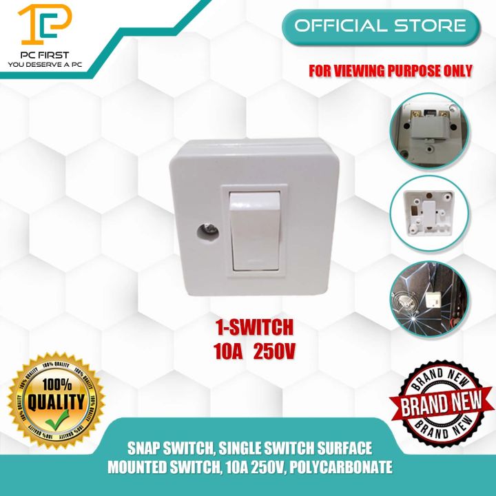 PC FIRST SNAP SWITCH, SINGLE SWITCH SURFACE MOUNTED SWITCH, 10A 250V, POLYCARBONATE | Lazada PH