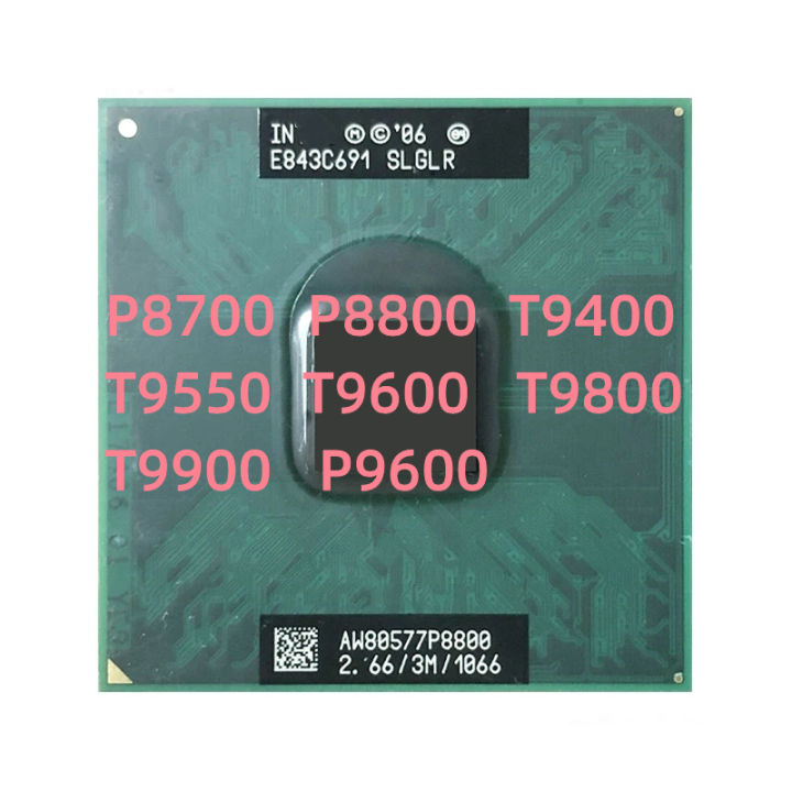 P8700 P8800 T9400 T9600 T9550 T9800 P9600แล็ปท็อป CPU โปรเซสเซอร์ซ็อกเ ...