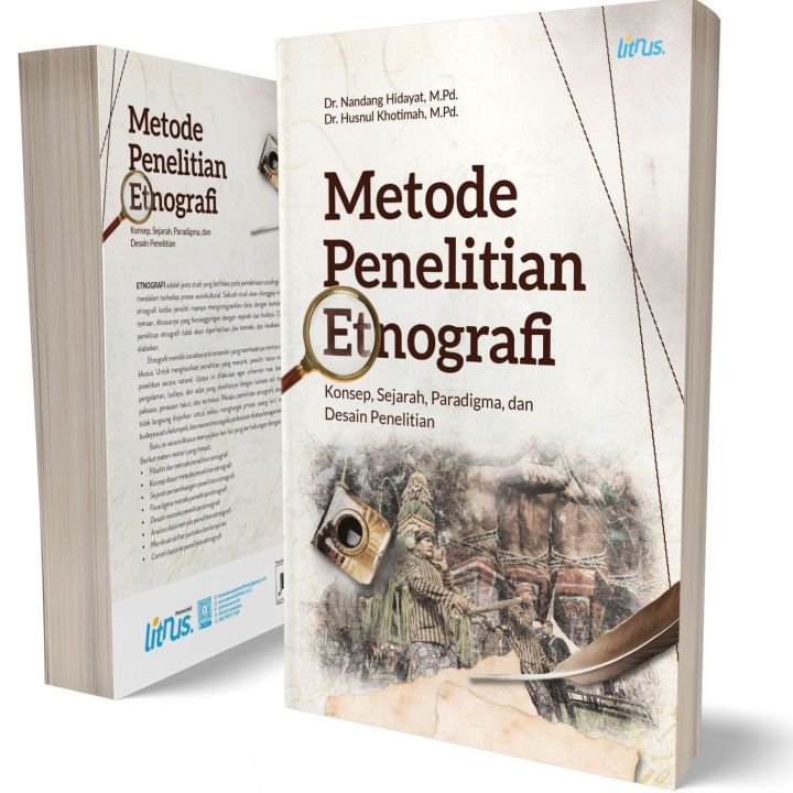 Metode Penelitian Etnografi - Konsep Sejarah Paradigma dan Desain ...