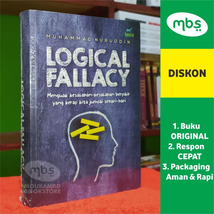 BUKU LOGICAL FALLACY - Menguak Kesalahan-Kesalahan Berpikir yang Kerap Kita Jumpai Sehari-hari ...