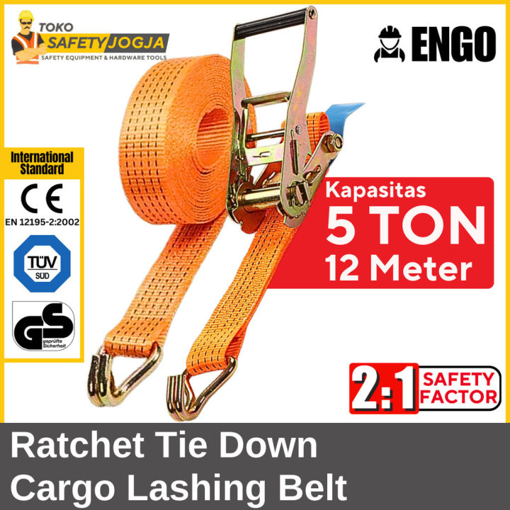 Rachet Tie Down Cargo Lashing Belt 5 TON x 12 Meter ENGO 2:1 Safety Factory Pengikat Barang ...