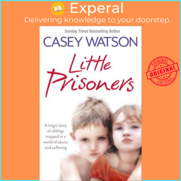 Little Prisoners : A Tragic Story of Siblings Trapped in a World of ...