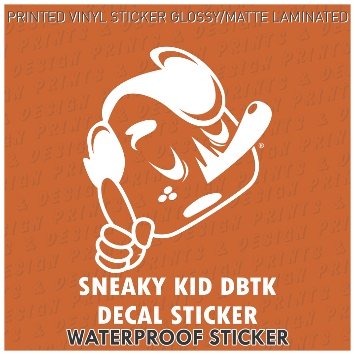 Sneaky Kid DBTK Decal Sticker Waterproof | Lazada PH