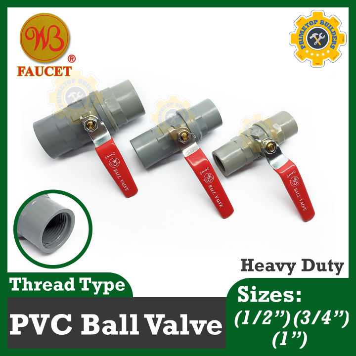 WB PVC Ball Valve Threaded Type 1/2", 3/4", 1" Heavy Duty PRIMETOP ...