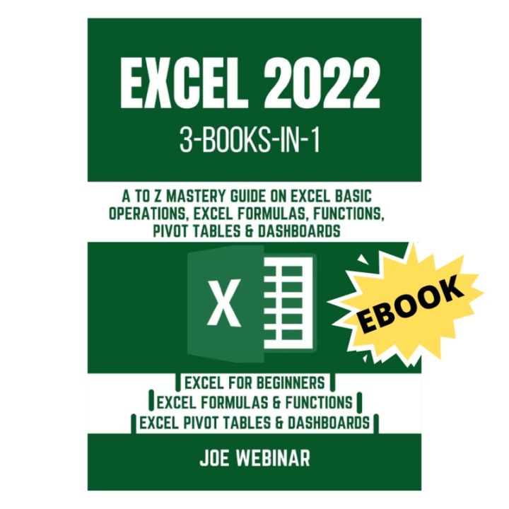 EBOOK Excel 2022 3 Books In 1 A to Z Mastery Guide on Excel Basic Operations, Excel Formulas ...