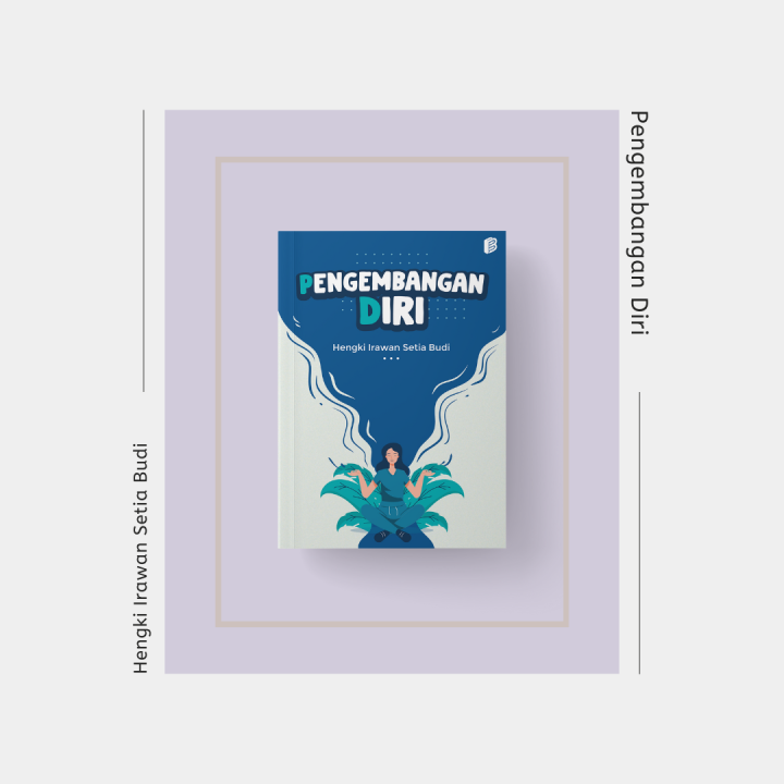 Pengembangan Diri - referensi literasi peningkatan pengembangan diri ...