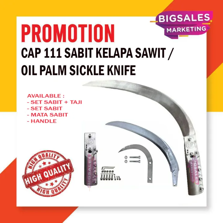 Cap 111 Sabit Kelapa Sawit 100% Oil Palm Sickle Sabit Sawit Sesuai ...