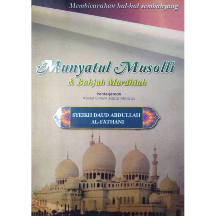 Munyatul Musolli & Bahjah Mardhiah - Syeikh Daud Abdullah Al-Fathani | Lazada