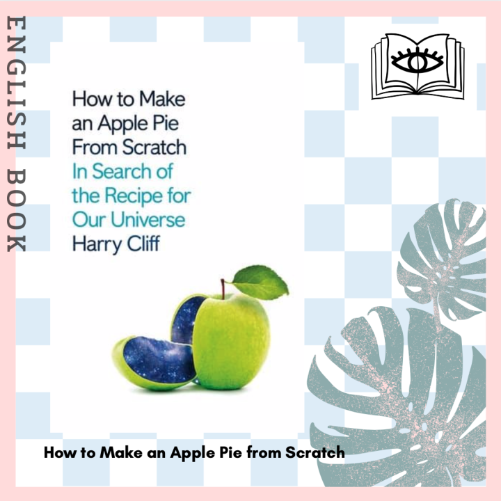 [Querida] หนังสือภาษาอังกฤษ How to Make an Apple Pie from Scratch by ...