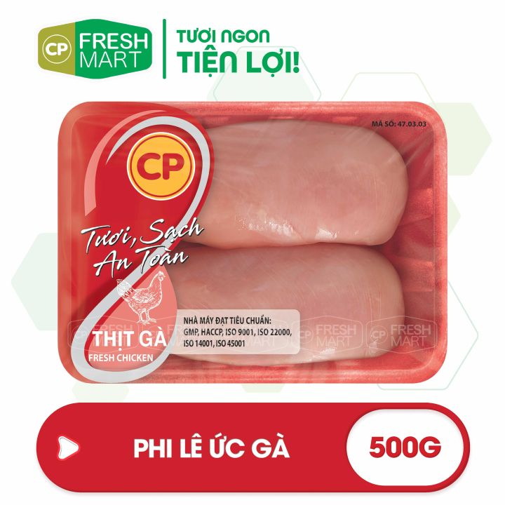 [Giao HCM] Ức Gà Phi Lê CP 500g - Thịt Gà CP Foods - Tươi ngon tiện lợi - CP Fresh Mart | Lazada.vn