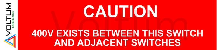 Electrical Warning Notice 400V Exists Between This Switch And Adjacent ...