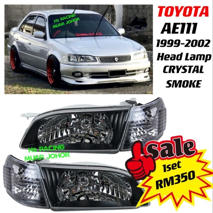 TOYOTA COROLLA AE111 1999-2002 HEAD LAMP CRYSTAL SMOKE | Lazada