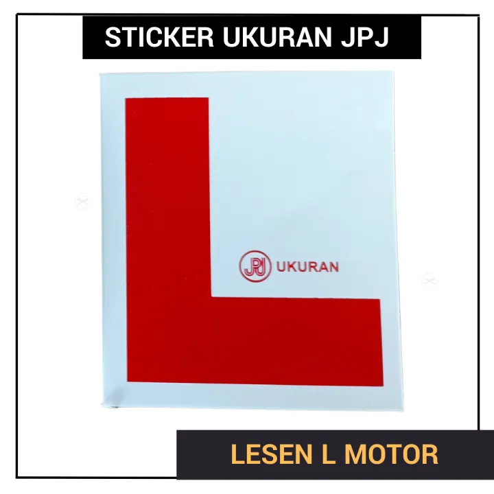 L - UKURAN JPJ MALAYSIA MOTOR MOTORCYCLE MOTORBIKE BIKE LESEN L STICKER ...