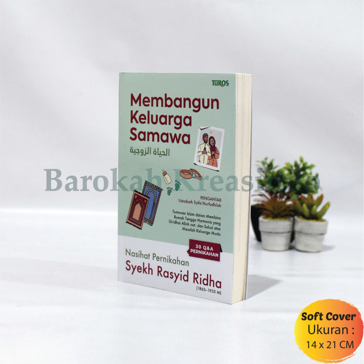 Buku Membangun Rumah Tangga Keluarga Samawa Buku Membangun Turos.P ...