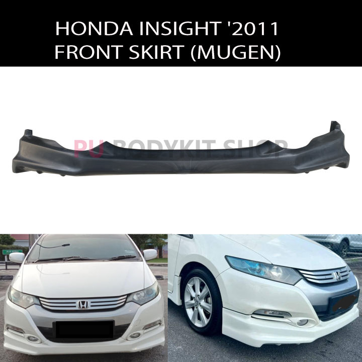 HONDA INSIGHT '2011 FRONT SKIRT (MUGEN) PU BODYKIT | Lazada