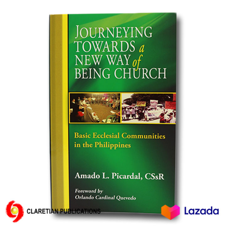 Journeying Towards a New Way of Being Church: Basic Ecclesial Communities in the Philippines ...