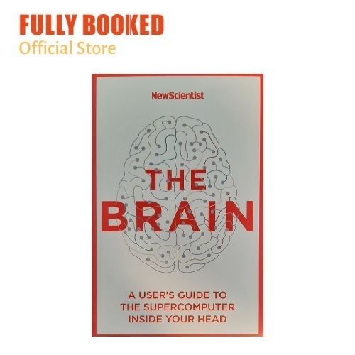The Brain: A User's Guide to the Supercomputer Inside Your Head ...