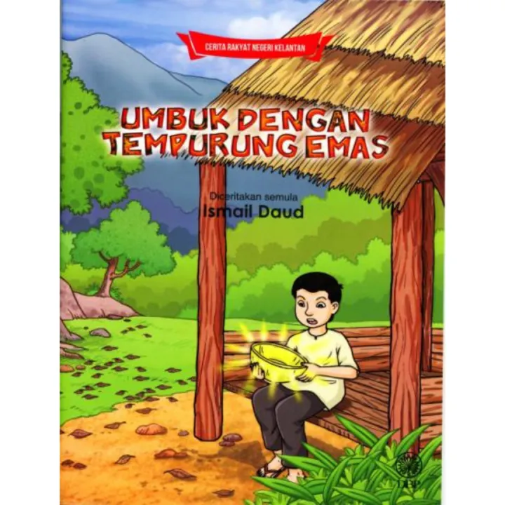 DBP - Cerita Rakyat Negeri Kelantan: Umbuk Dengan Tempurung Emas (2021 ...