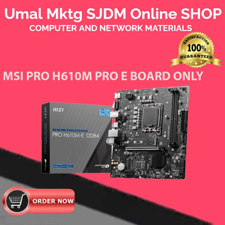 MSI PRO H610M PRO E BOARD ONLY | Lazada PH