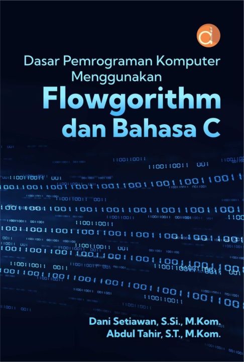 Deepublish Buku Dasar Pemrograman Komputer Menggunakan Flowgorithm ...