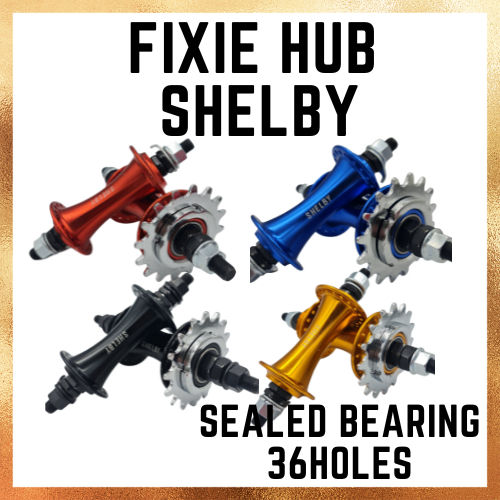 Fixie Hub Shelby for Fixie Bikes Sealed Bearing 36holes | Lazada