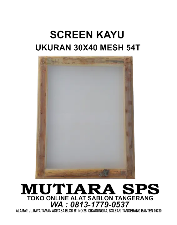 Cetakan sablon / Screen sablon kayu (30cm X 40cm) varian ( 12T / 24T ...