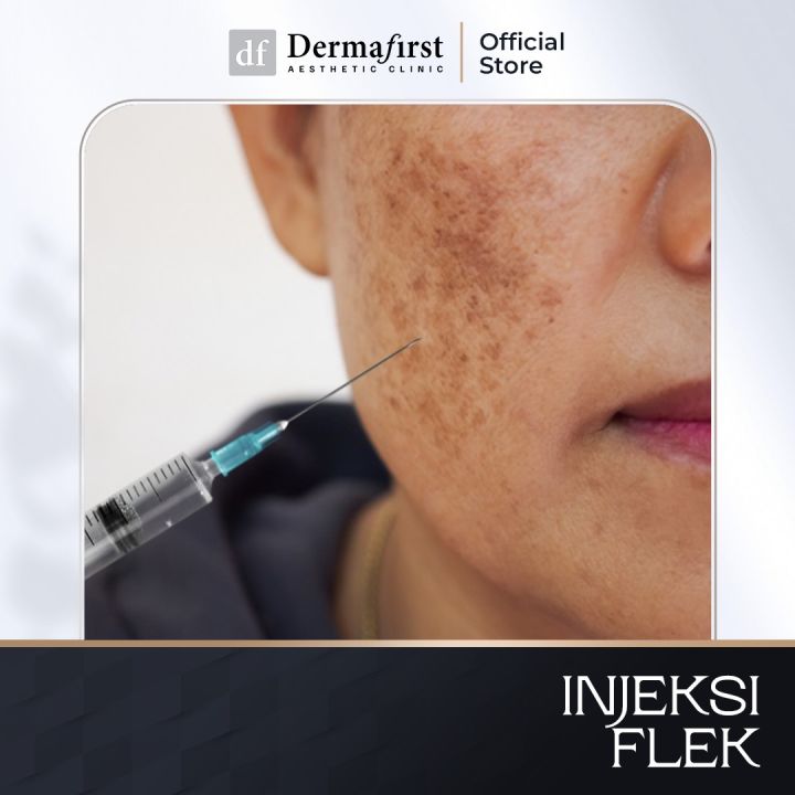 Injeksi Flek Dermafirst Klinik | Lazada Indonesia