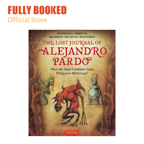 The Lost Journal of Alejandro Pardo: Meet the Dark Creatures from Philippines Mythology ...