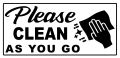 PLEASE CLEAN AS YOU GO SIGNAGE 3.5x7.5 inches PVC TYPE WATERPROOF AND ...