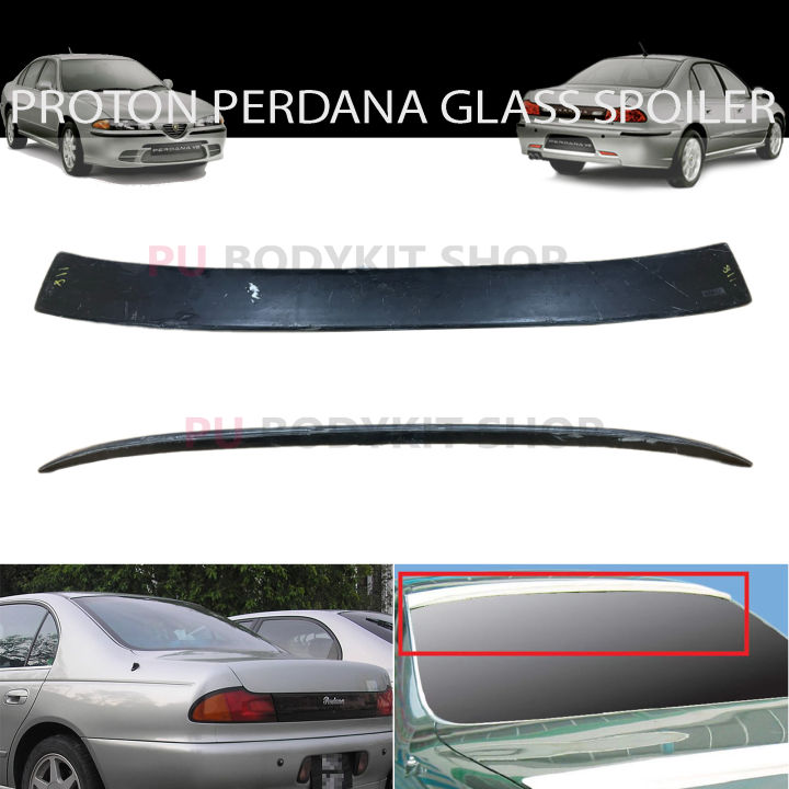 PROTON PERDANA GLASS SPOILER FIBERGLASS | Lazada