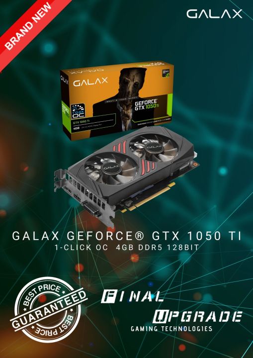 GALAX GeForce® GTX 1050 Ti 4GB 1Click OC DDR5 128BIT | Lazada PH