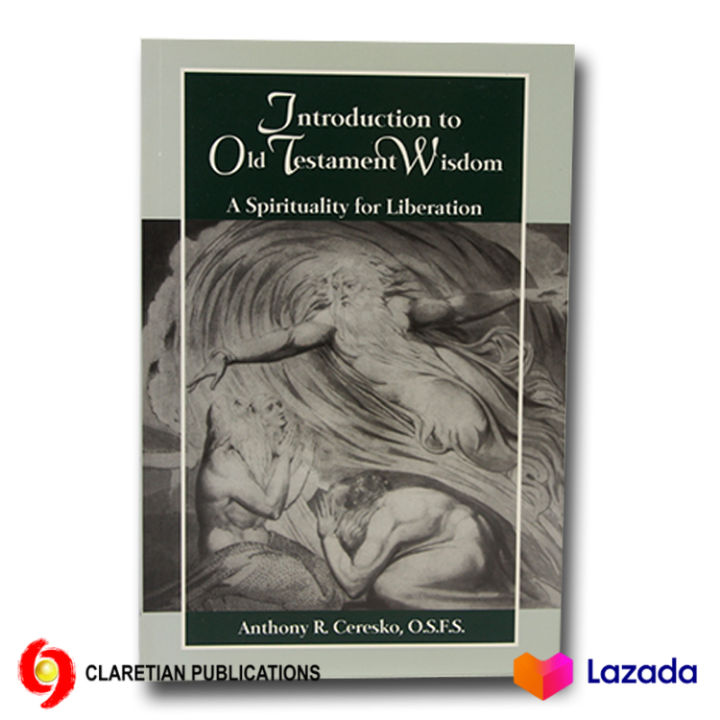 Introduction to Old Testament Wisdom: A Spirituality for Liberation ...